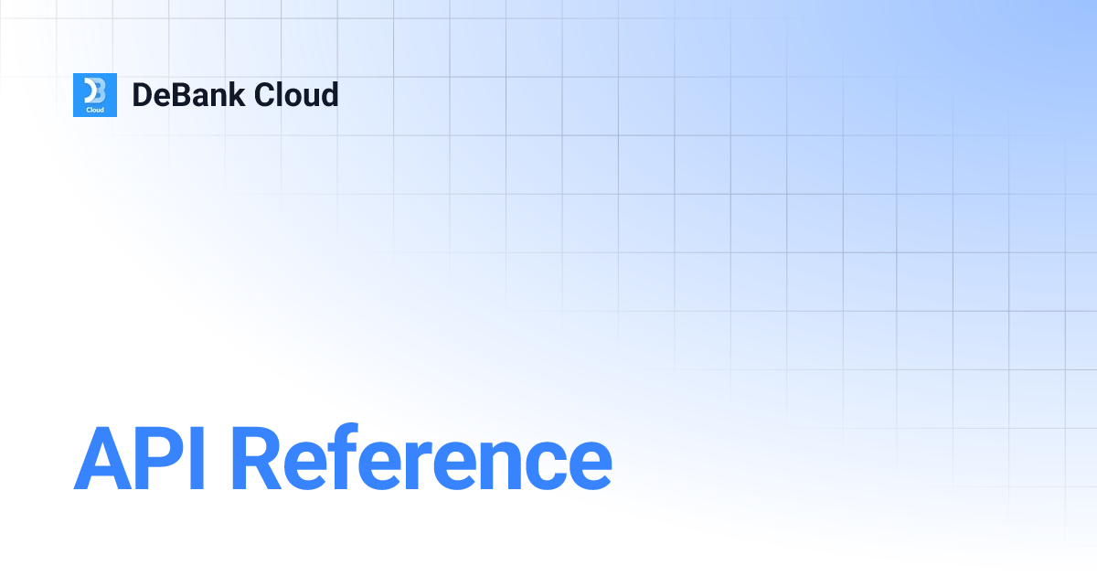API Reference | DeBank Cloud